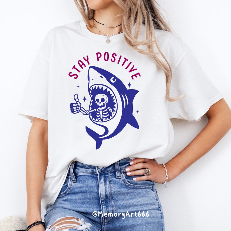 Funny Stay Positive Shark Skeleton SVG PNG, Retro Positive Quote Design ...