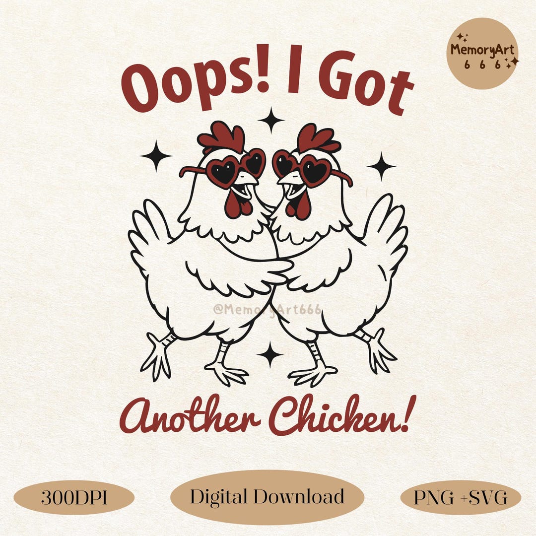 Oops I Got Another Chicken, Retro Trendy Rustic Farmhouse Sassy Funny Sarcastic Chicken Lover ...
