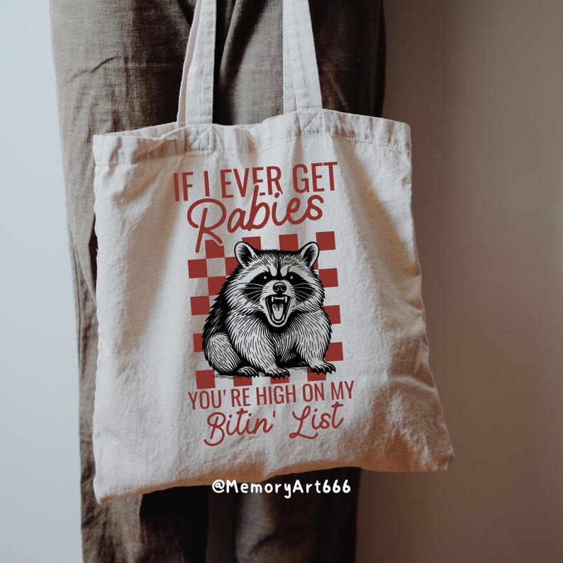 If I Ever Get Rabies, Funny Raccoon PNG, Angry Raccoon SVG, Sarcastic ...