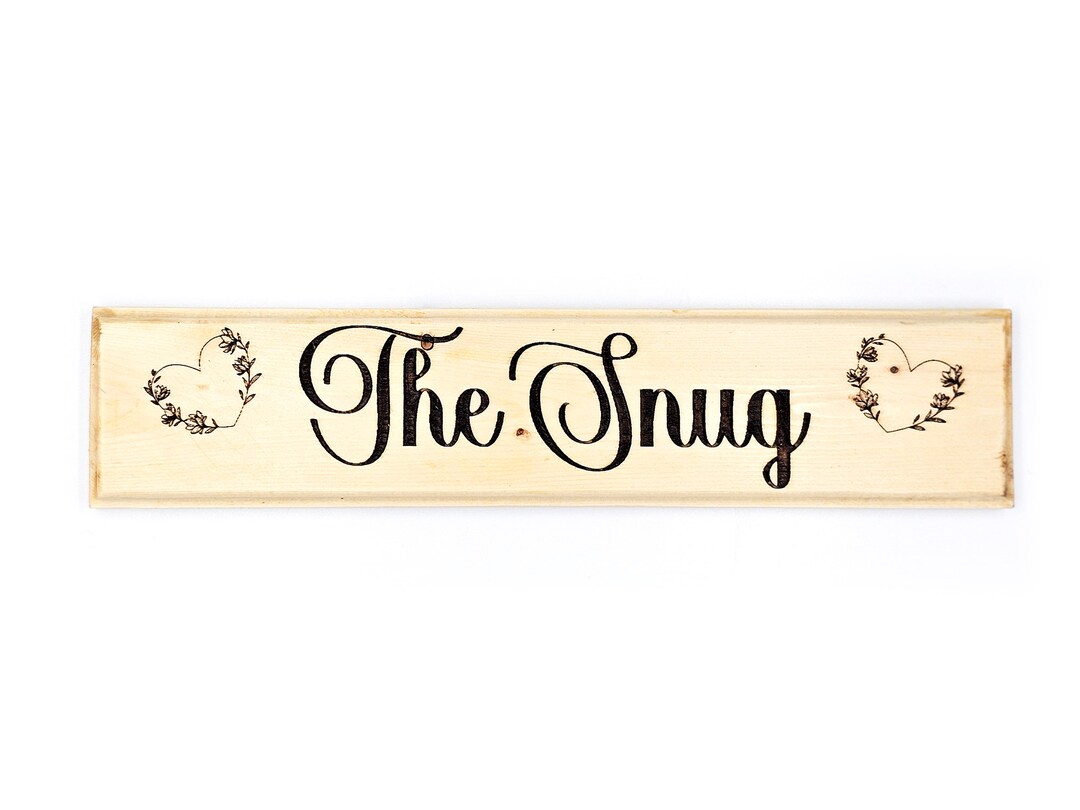The Snug Sign, Engraved Solid Pine Wood Plaque - Etsy