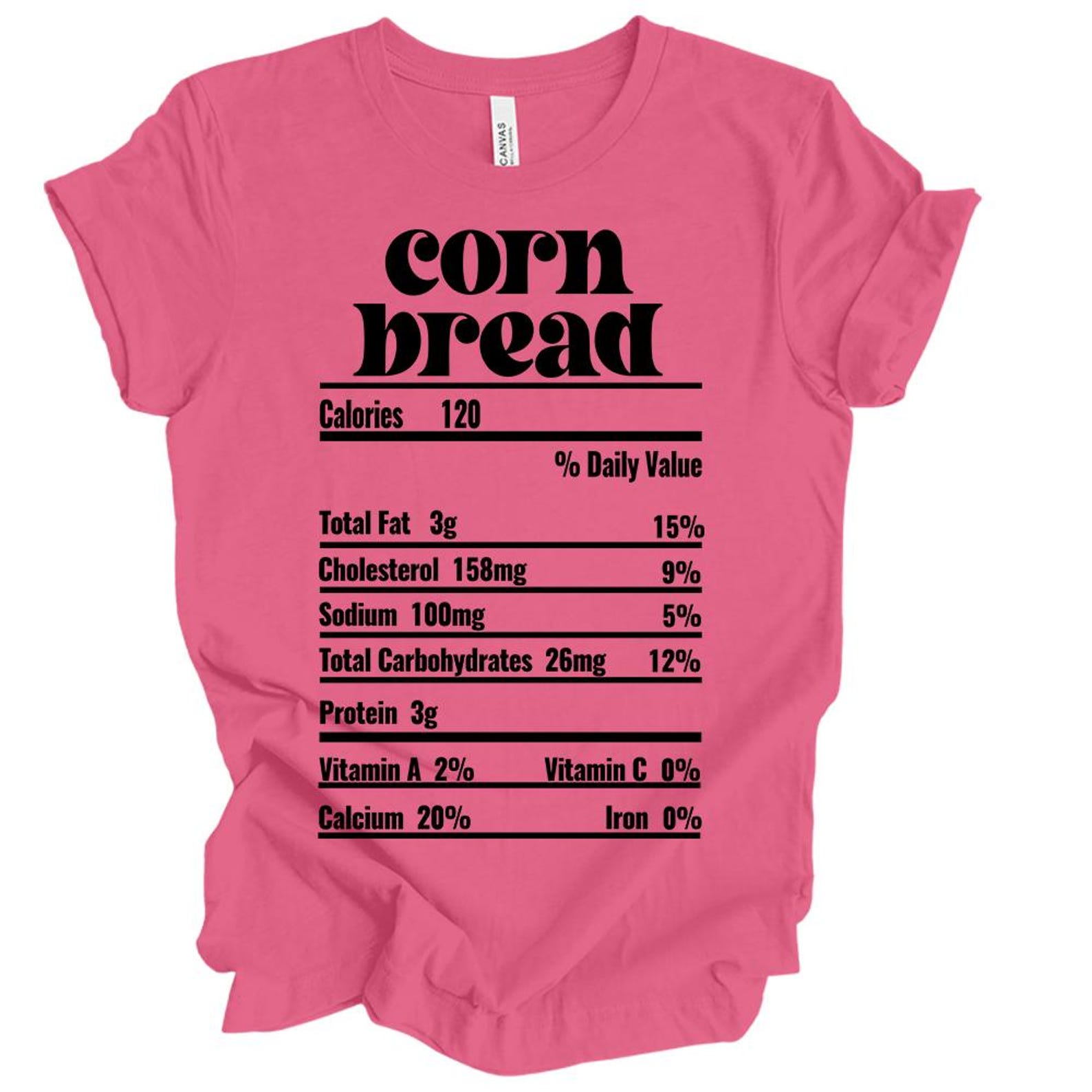 Thanksgiving Nutrition Facts Shirt: Cornbread Food Label - Etsy