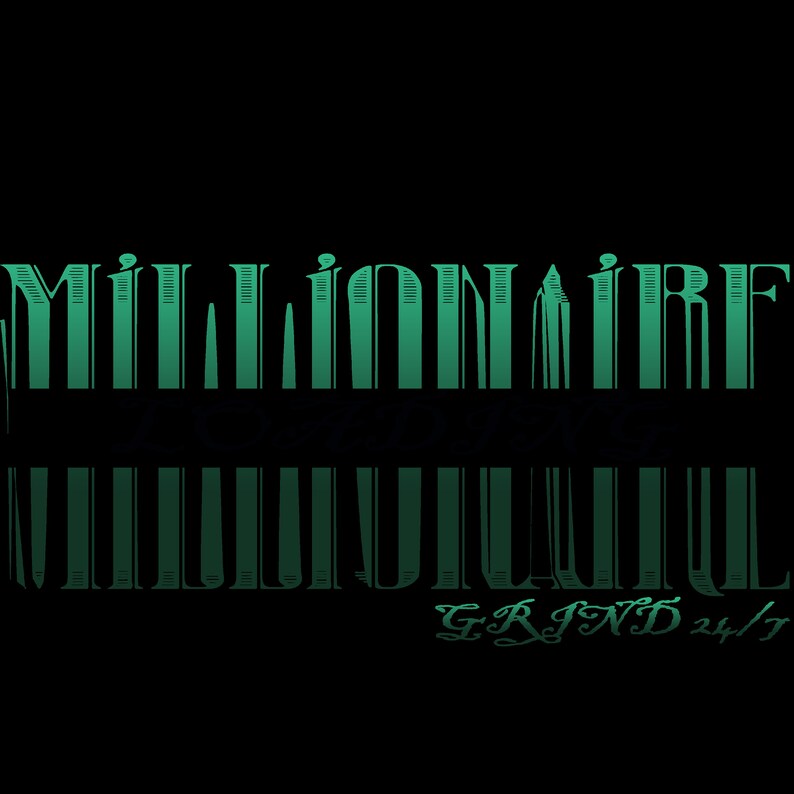 Millionaire in the Making SVG, Grind, Hustle SVG, Hustler, Entrepreneur ...