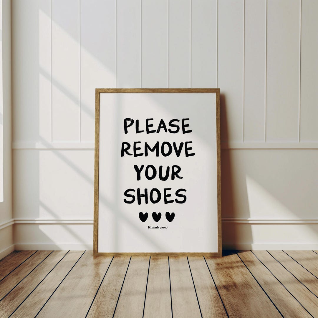 Please Remove Your Shoes Sign, Printable Wall Art, Shoes off Signs for ...