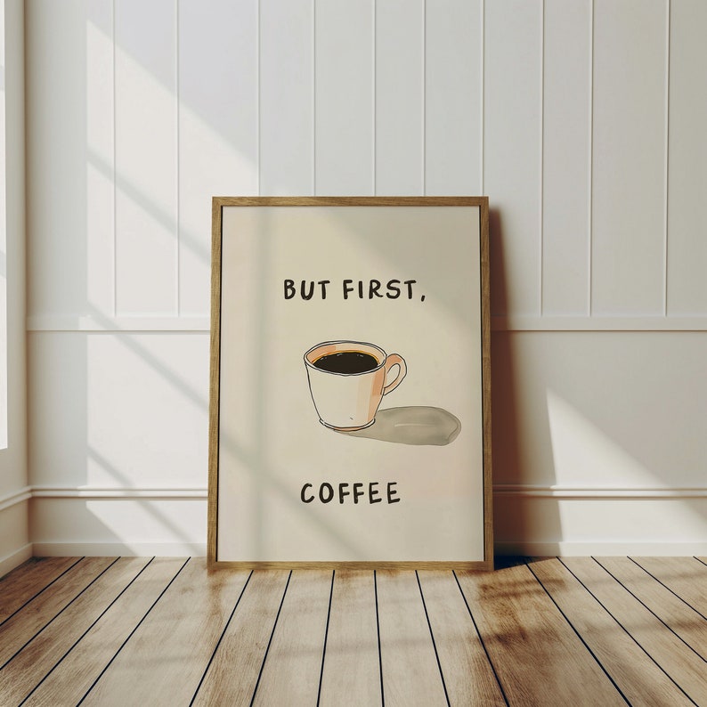 But First Coffee Wall Art Decor Cafe, but First Coffee Sign Printable ...