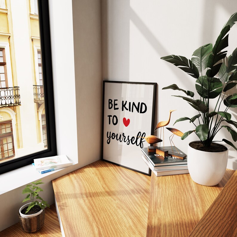 Be Kind to Yourself, Self Care Printable Wall Art Quotes, Motivational ...
