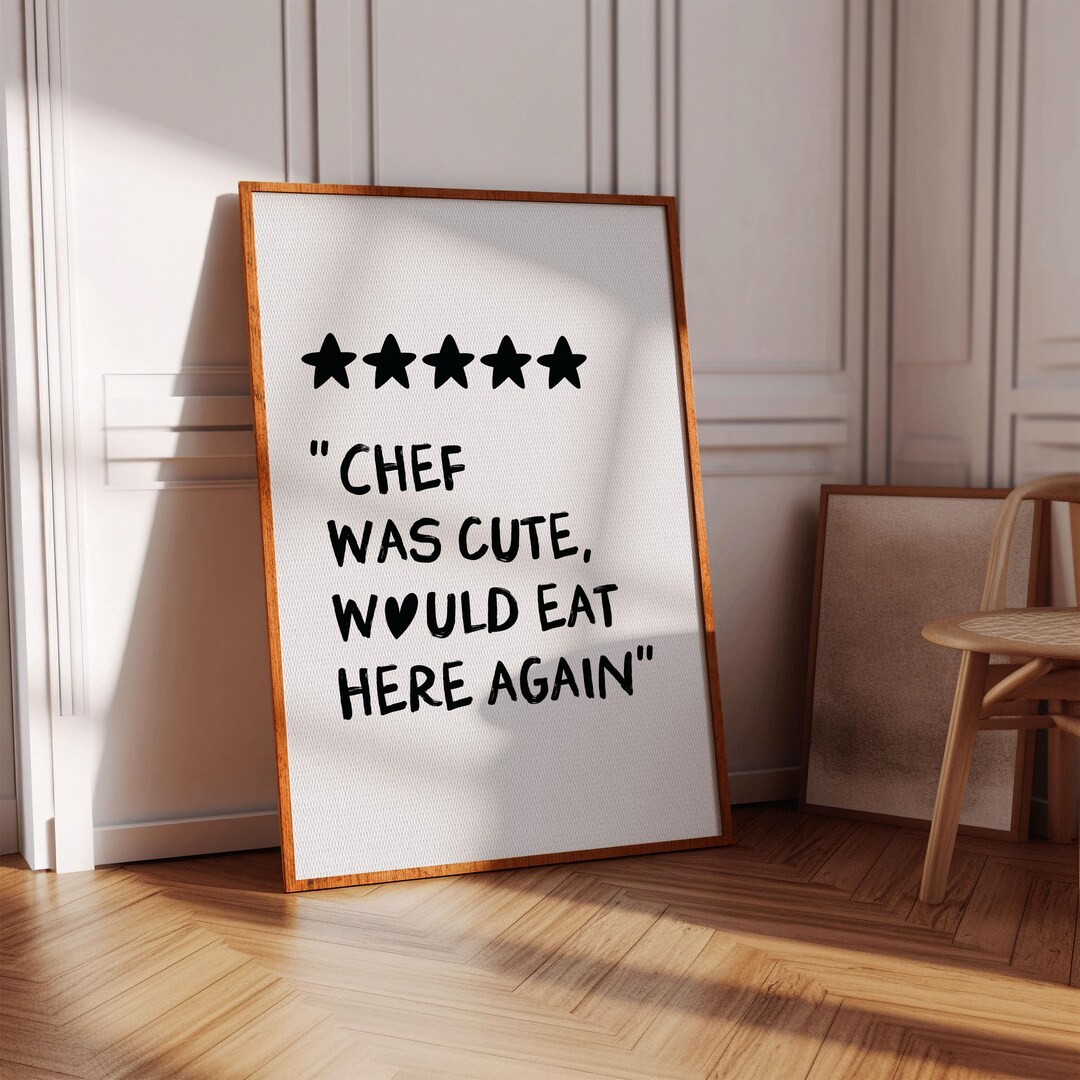 Chef Was Cute Would Eat Here Again, Kitchen Wall Art, Cute Kitchen ...