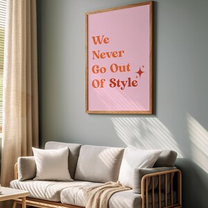 Taylor Swift Poster, We Never Go Out of Style Pink Wall Art - Fashion ...
