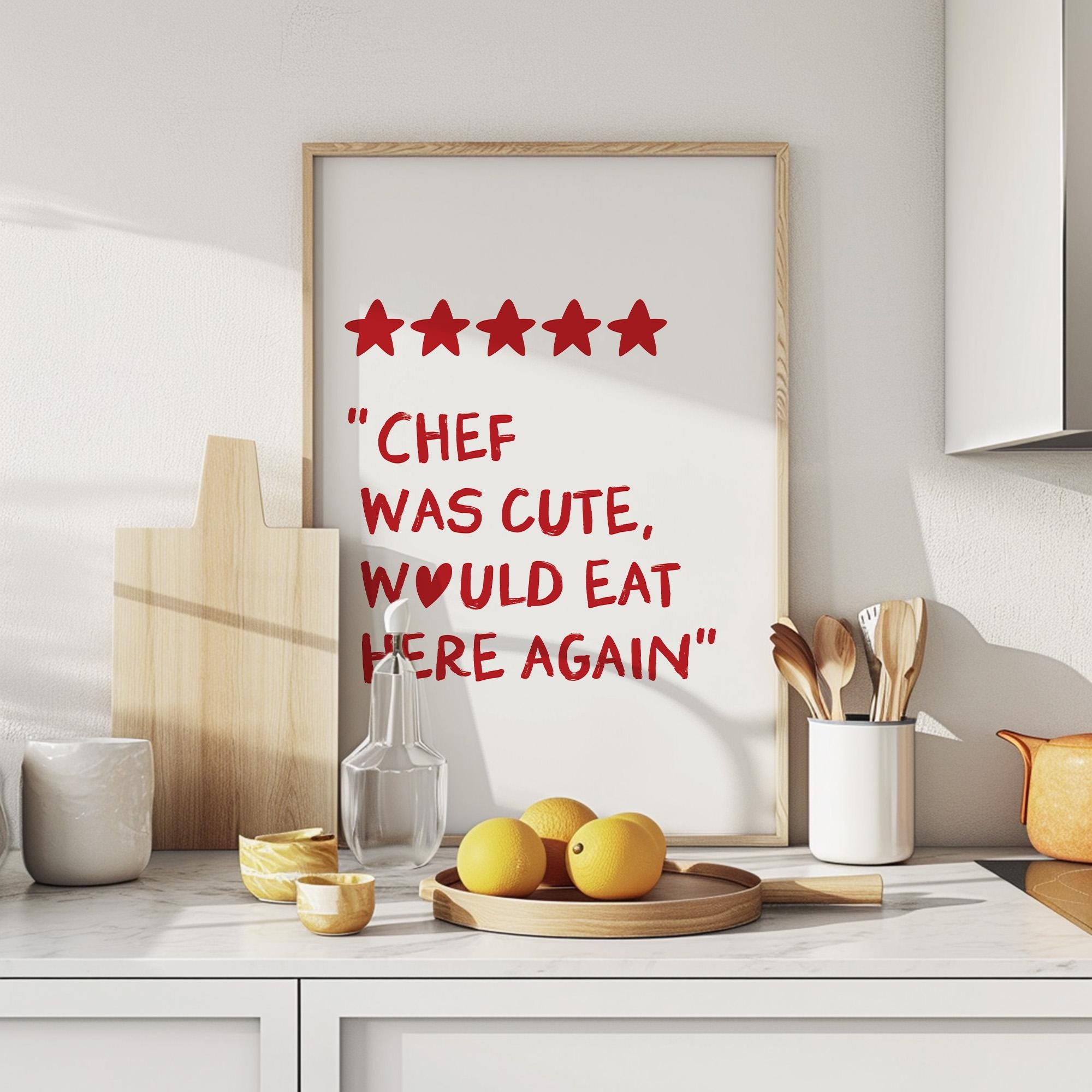 Chef Was Cute Would Eat Here Again, Kitchen Wall Art, Cute Kitchen ...