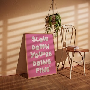 Slow Down You're Doing Fine Print Music Lyric Prints Encouraging Wall ...