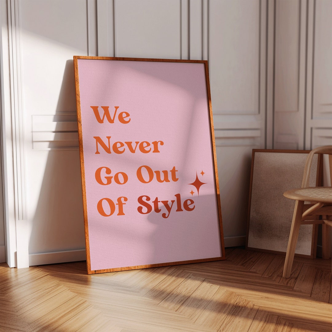 Taylor Swift Poster, We Never Go Out of Style Pink Wall Art - Fashion ...