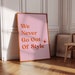 Taylor Swift Poster, We Never Go Out of Style Pink Wall Art Fashion ...