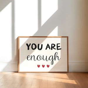 You Are Enough Poster, You Are Enough Wall Art Print Motivational Quote ...