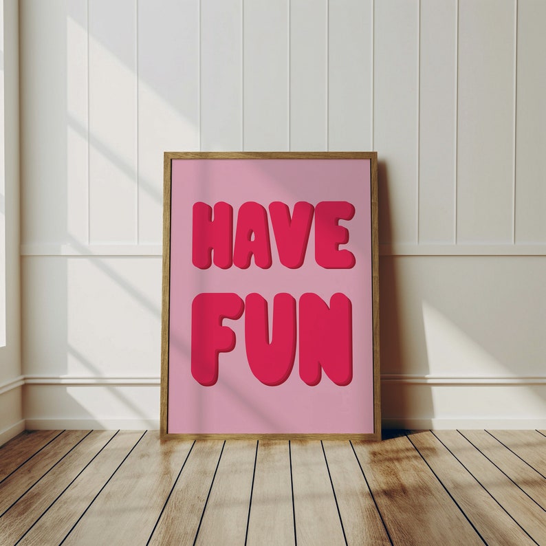 Have Fun Wall Art Pink Wall Art Cute Apartment Decor Printable Entryway ...