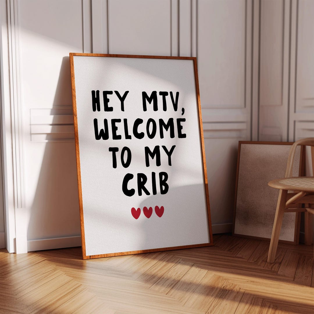 Hey MTV Welcome to My Crib Y2K Aesthetic 90s Wall Art Printable Retro ...