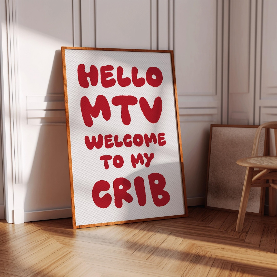 Hey MTV Welcome to My Crib Y2K Aesthetic 90s Wall Art Printable Retro ...