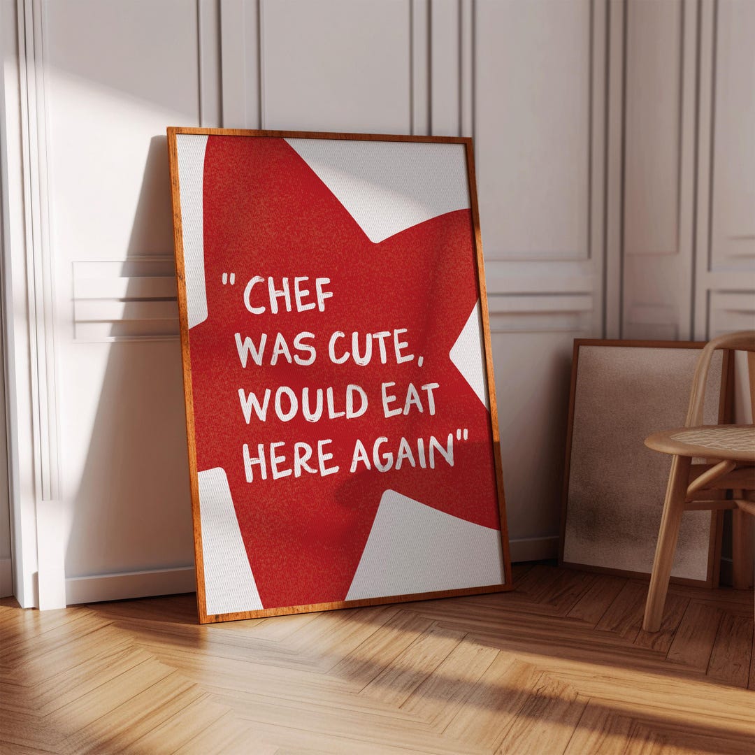 Chef Was Cute Would Eat Here Again, Kitchen Wall Art, Cute Kitchen ...