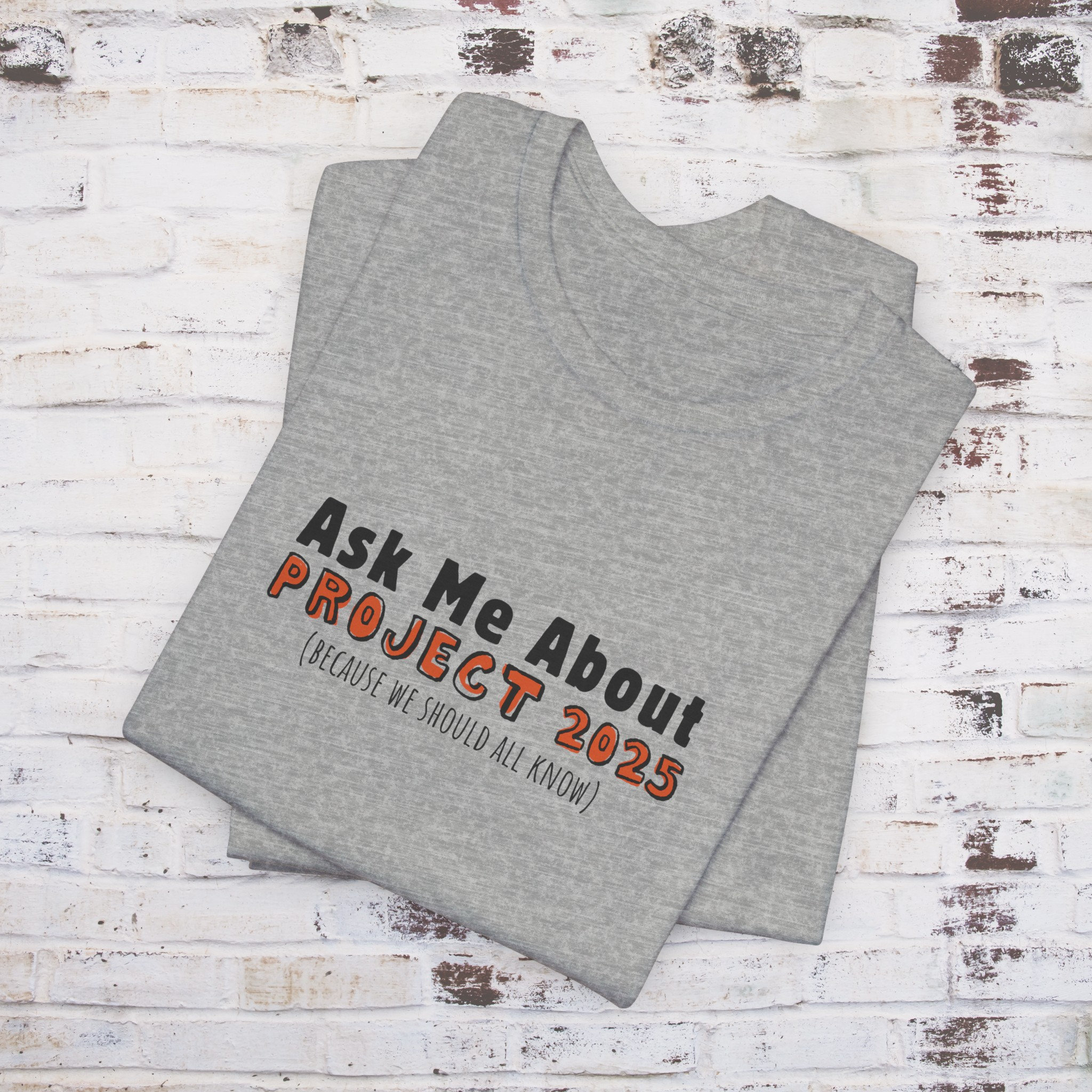 Ask Me About Project 2025 T-shirt, Educated Voter Tshirt, Pro Democracy ...