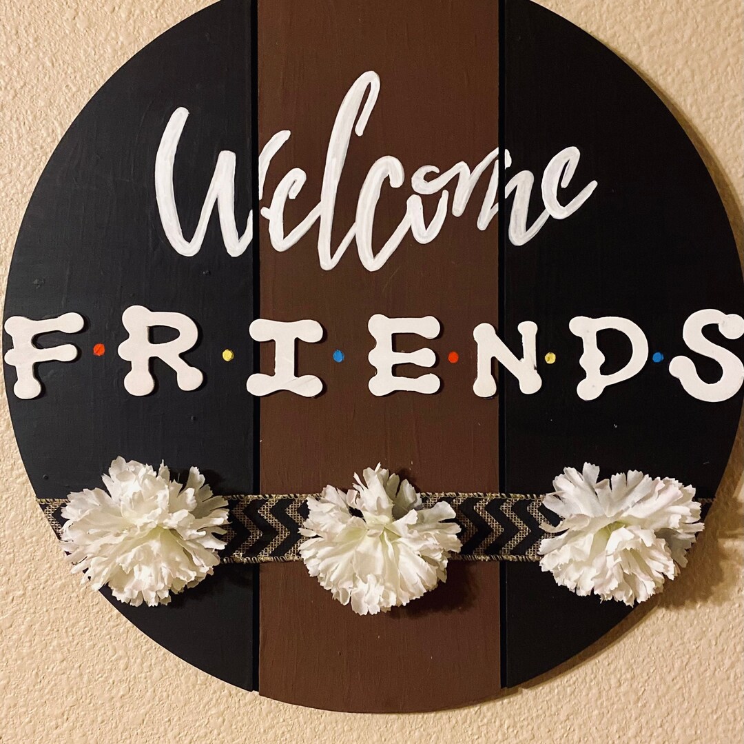 Wood Welcome Friends Sign - Etsy