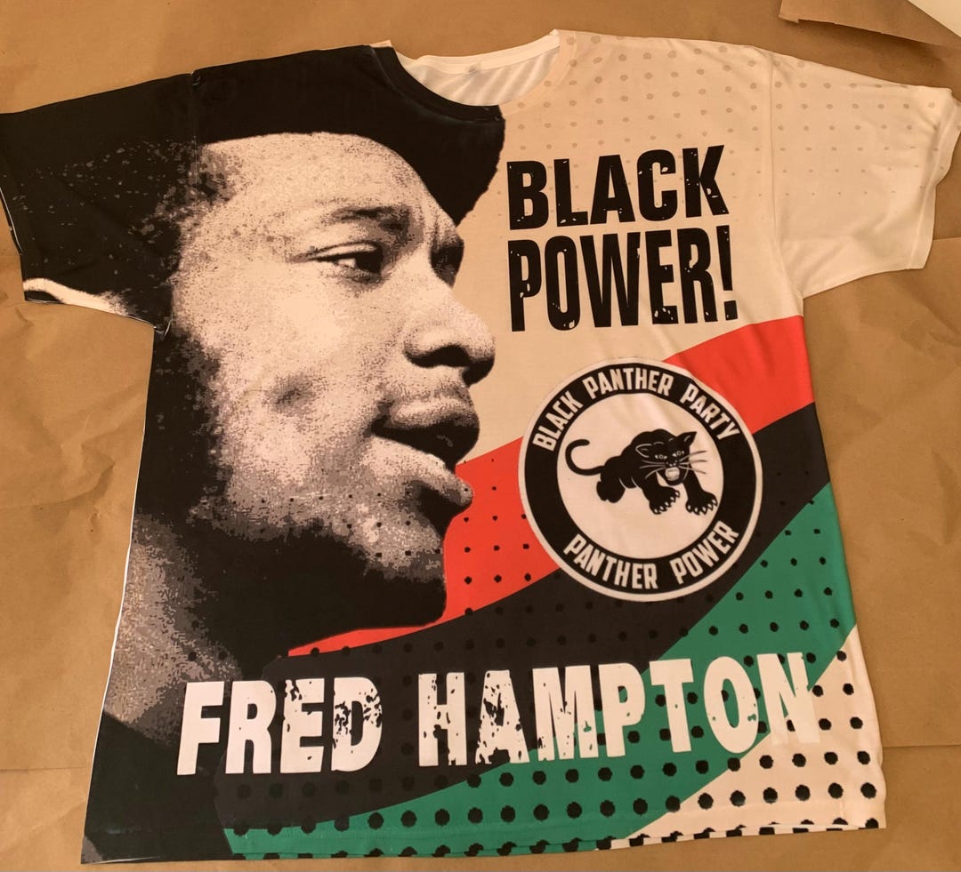 Fred Hampton Shirt Black Panther Party Black Power Huey P. Newton Bobby ...