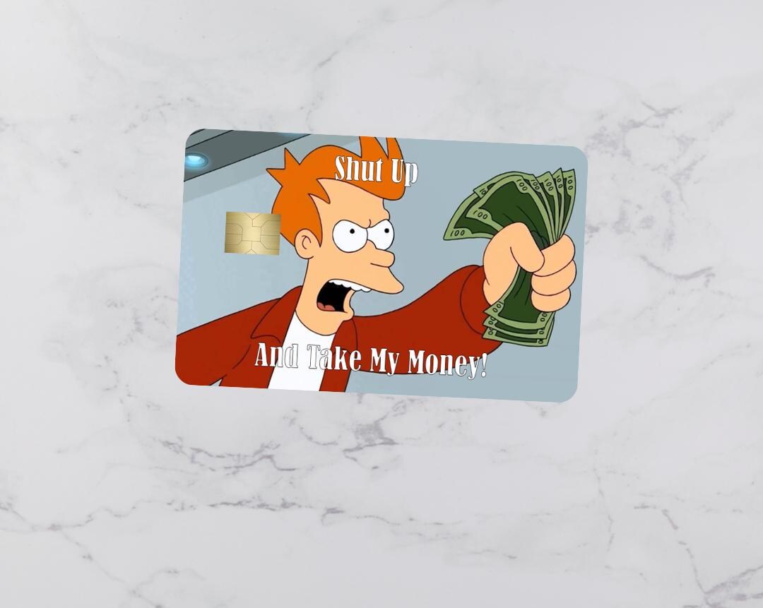 Shut up and Take My Money! Funny Debit Credit Card Sticker - Etsy