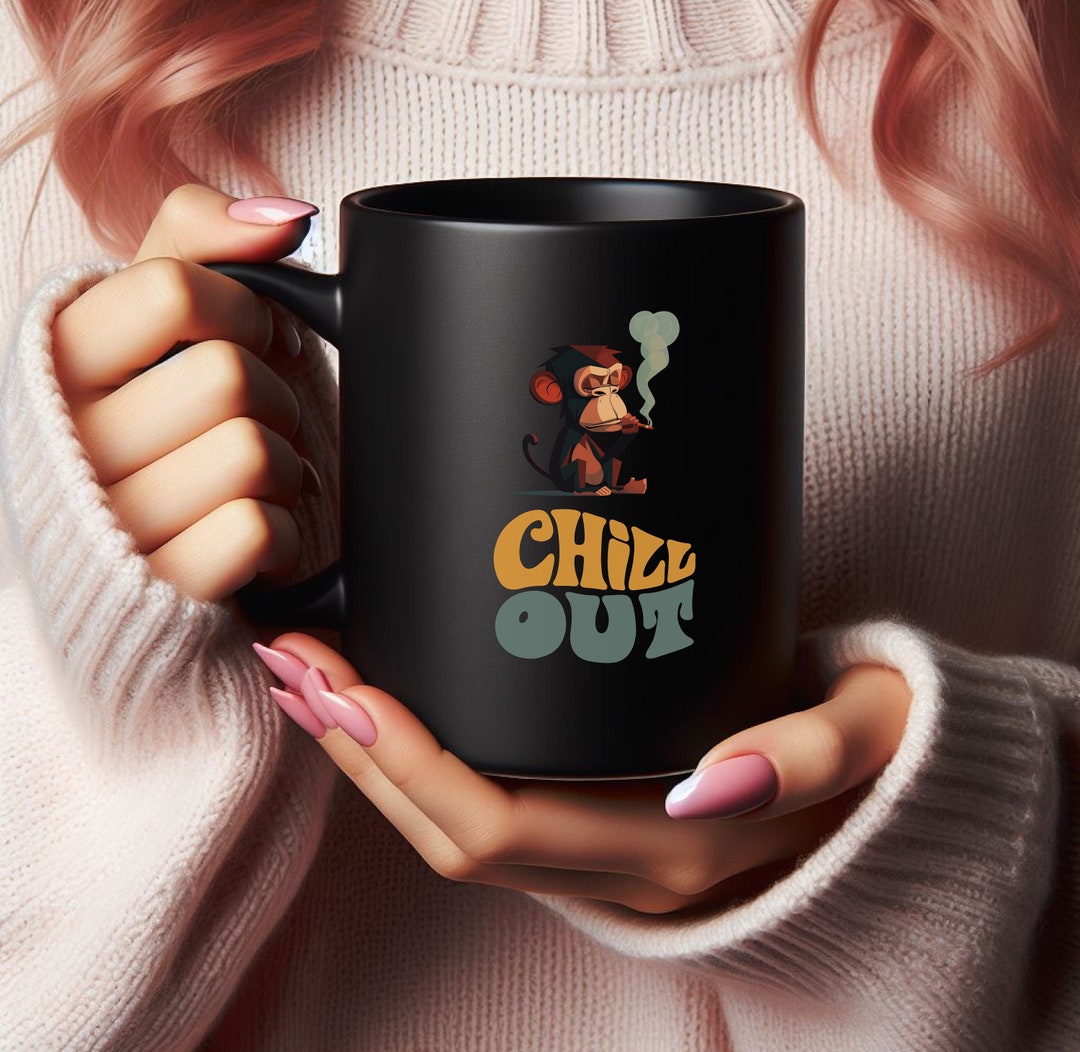 Chill Out Mug, Chill Out, Animal Lover Gift, Monkey Lover, Monkey Cup ...
