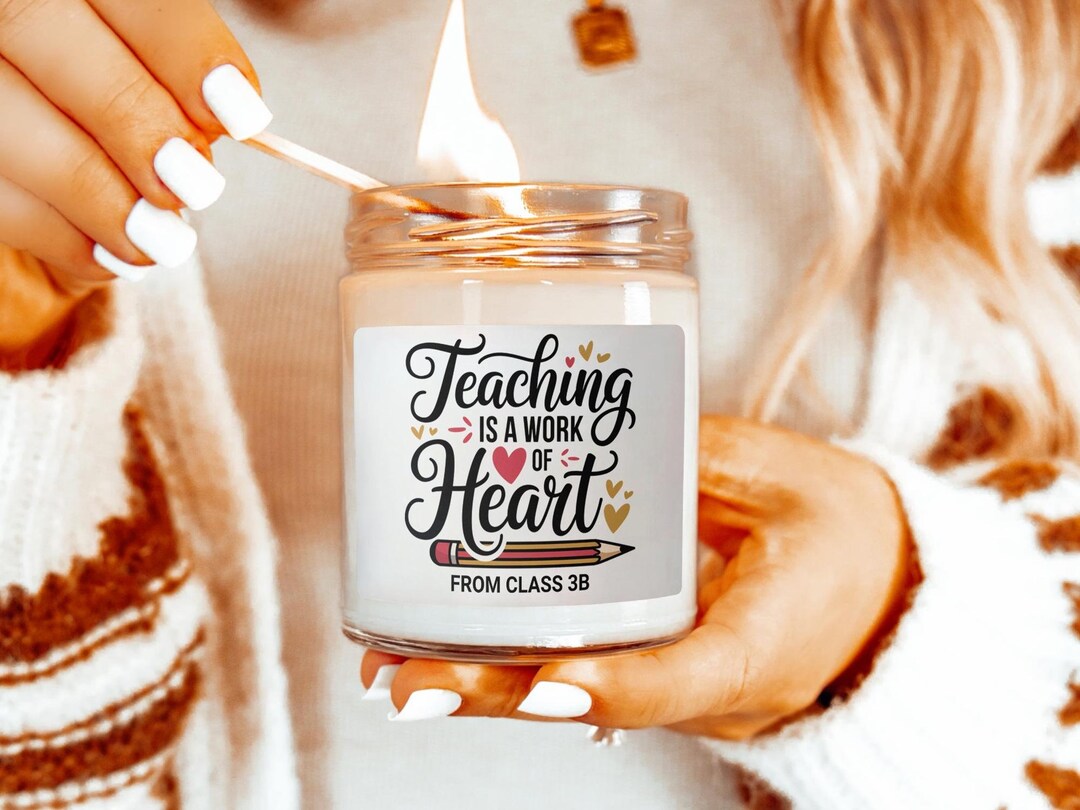 Personalized Teacher Candle, Teaching is a Work of Heart, Custom Soy ...