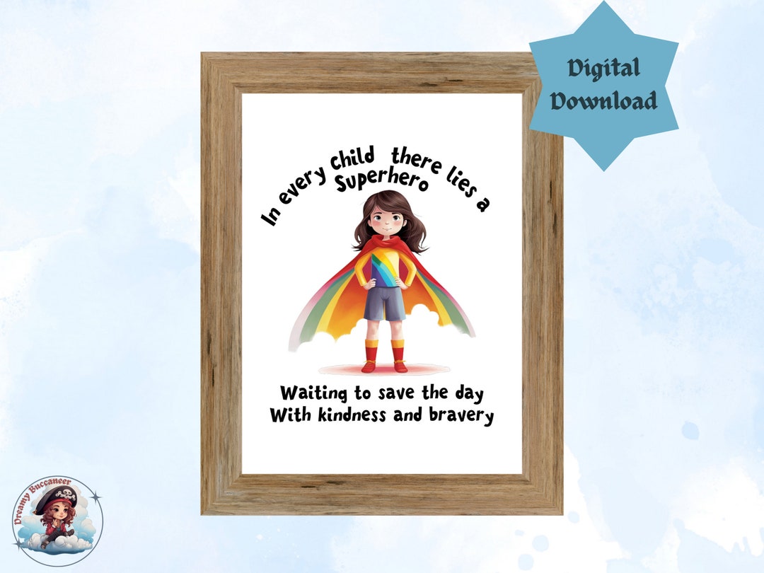 Every Child Superhero Printable Wall Art Kindness and Bravery ...