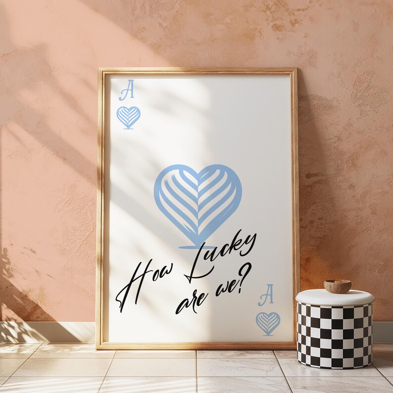Blue Ace of Hearts Playing Card Printable Wall Art: How Lucky Are We ...