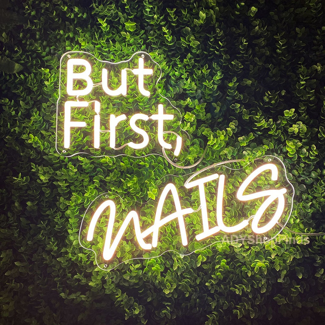 But First Nails Neon Wall Sign,salon Sign,beauty Salon Store Logo ...
