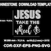 Jesus Take the Wheel Rhinestone Template: SVG, PNG, PDF (digital ...