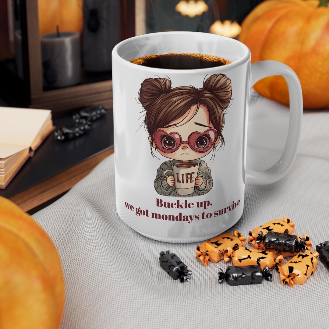 Buckle Up, Coffee Mug, Cute Chibi Stressed Out Mum Mug, Mon Mondays to ...