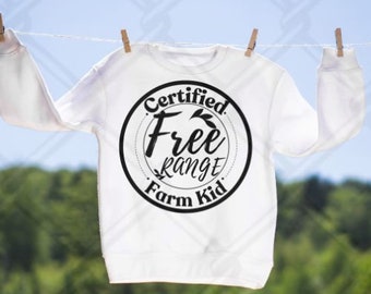 Free Range Farm Kid SVG Free Range Kid Svg Png Farm Svg Toddler Shirt ...