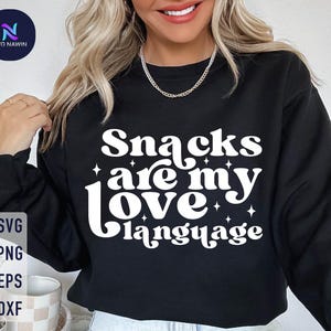 Snacks Are My Love Language SVG: Valentine's Day Heart Design (digital ...