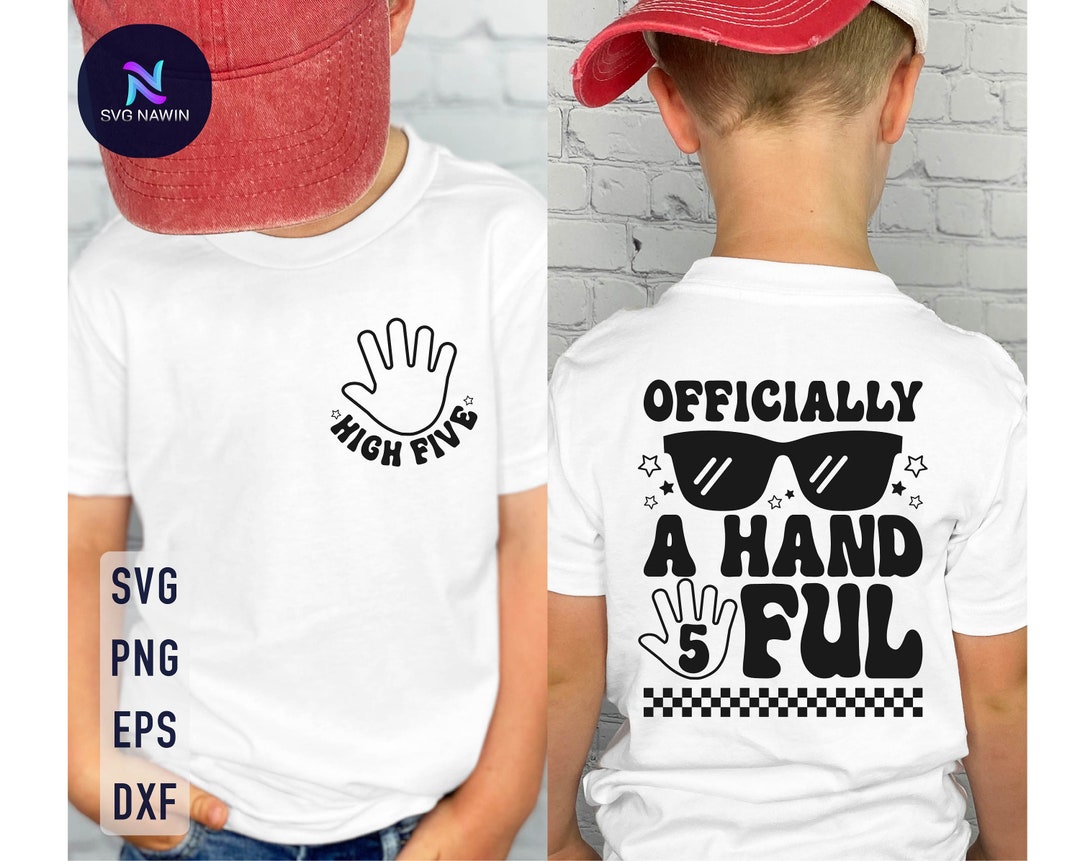 Officially A Handful Svg, 5th Birthday Boy Svg, 5 Years Old Svg, 5th ...