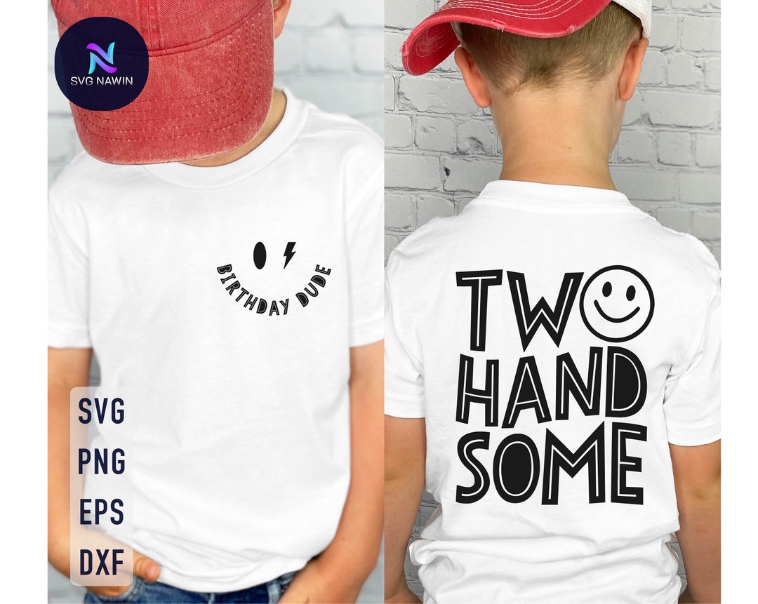 Two Hand Some Svg, 2nd Birthday Svg, Birthday Boy Svg, Second Birthday ...