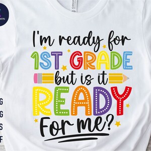 I'm Ready for School but is It Ready for Me Bundle Svg, First Day of ...