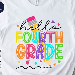 Hello Fourth Grade Svg, 4th Grade Svg, Back to School Svg, Preschool ...