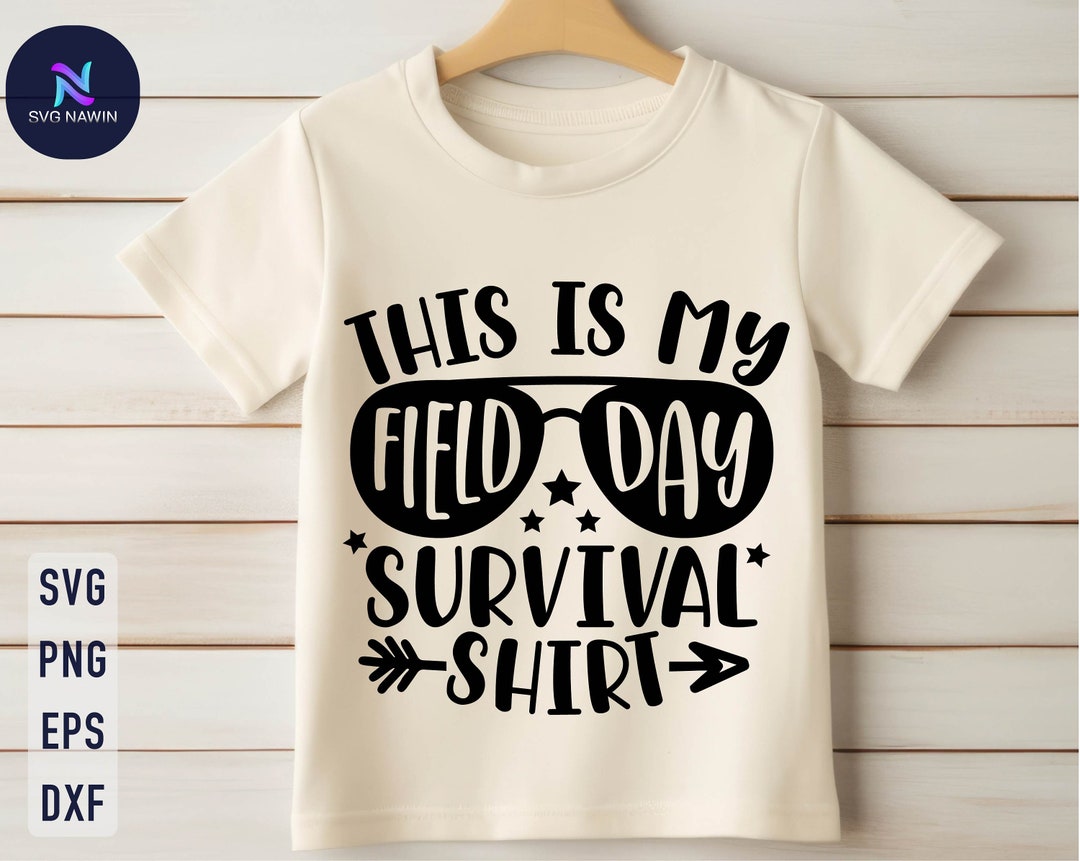 This is My Field Day Survival Shirt Svg, Field Day 2024 Svg, Field Day ...