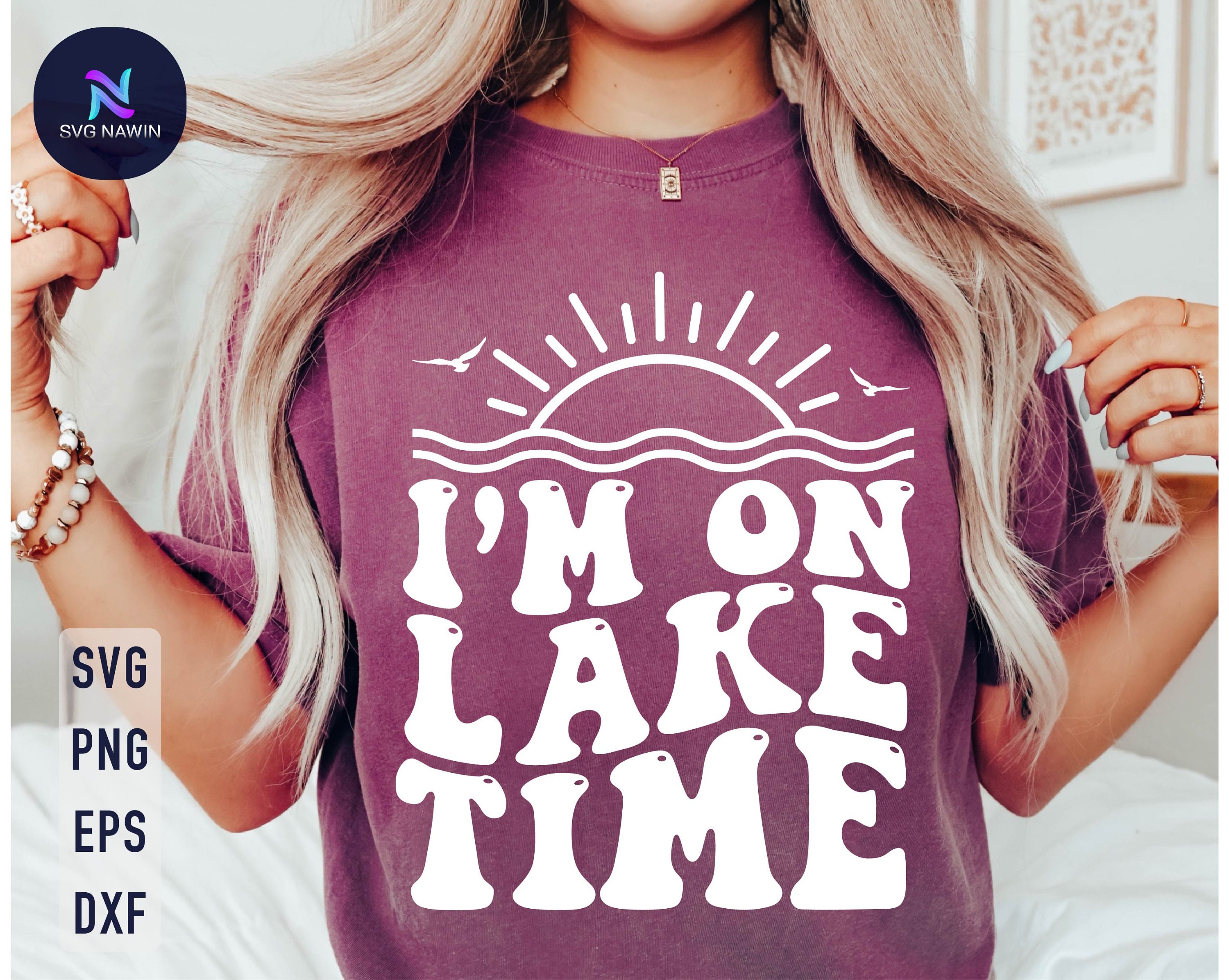 Im on Lake Time Svg, Lake Vibes Svg, Lake Life Svg, Lake Time Svg ...