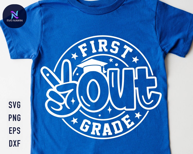 Peace Out First Grade Svg, Last Day of School Svg, 1st Grade Svg, End ...