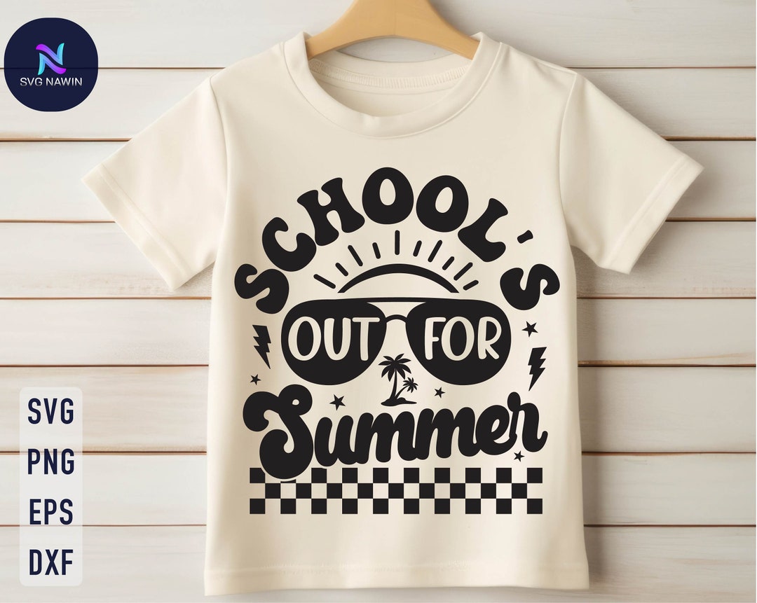 School's Out for Summer SVG: Teacher Vacation Shirt Design (digital ...