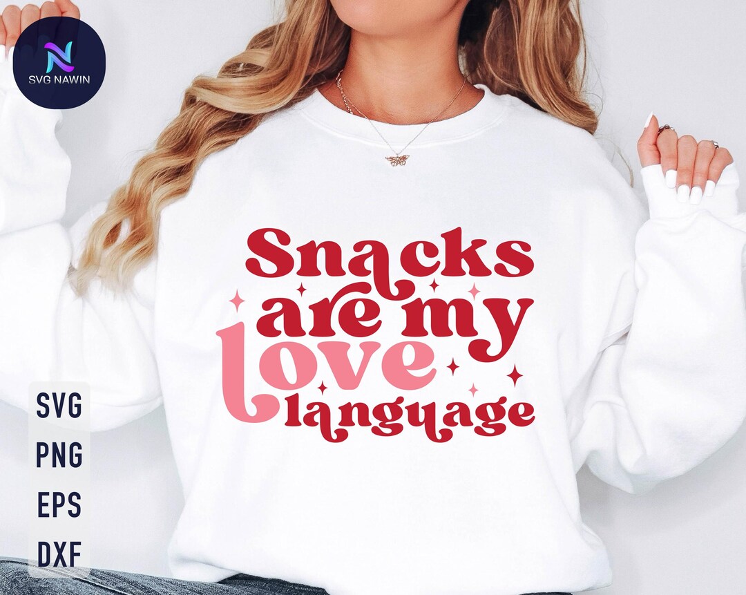 Snacks Are My Love Language SVG: Valentine's Day Heart Design (digital ...