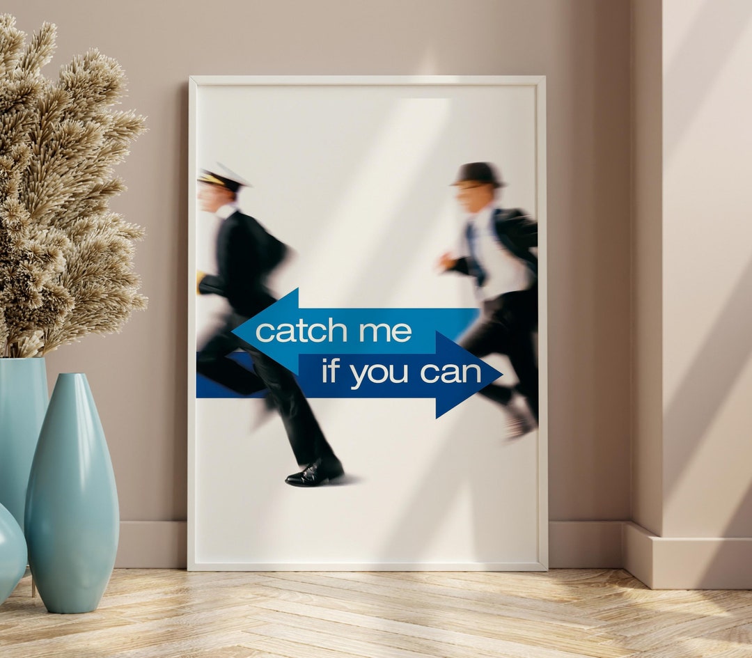 Catch Me If You Can 2002 Movie Poster. Steven Spielberg, Leonardo ...
