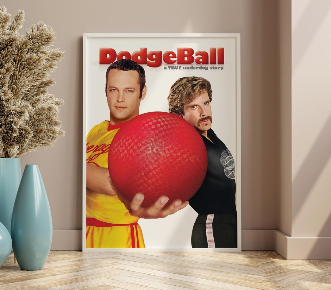 Dodgeball: A True Underdog Story 2004 Movie Poster. Rawson Marshall ...