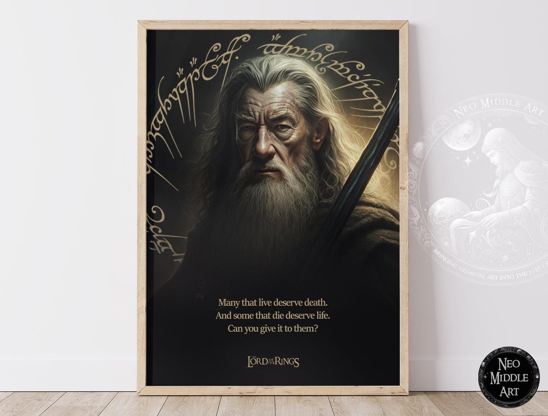 Lord of the Rings Gandalf Poster Gandalf Quote Poster Many That Live ...