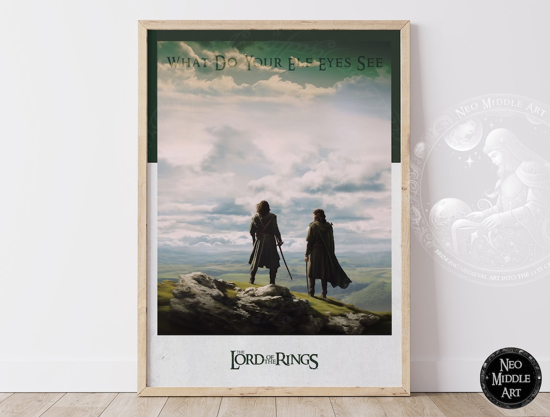 Lord of the Rings legolas What Do Your Elf Eyes See Art Poster Lotr ...
