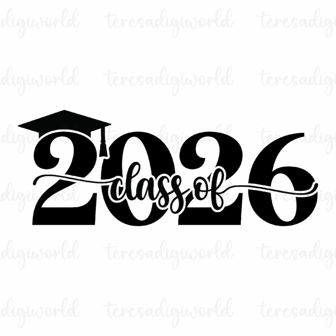 Graduation 2026 Svg, Class of 2026 Svg Png, Senior 2026 Svg, Graduation ...