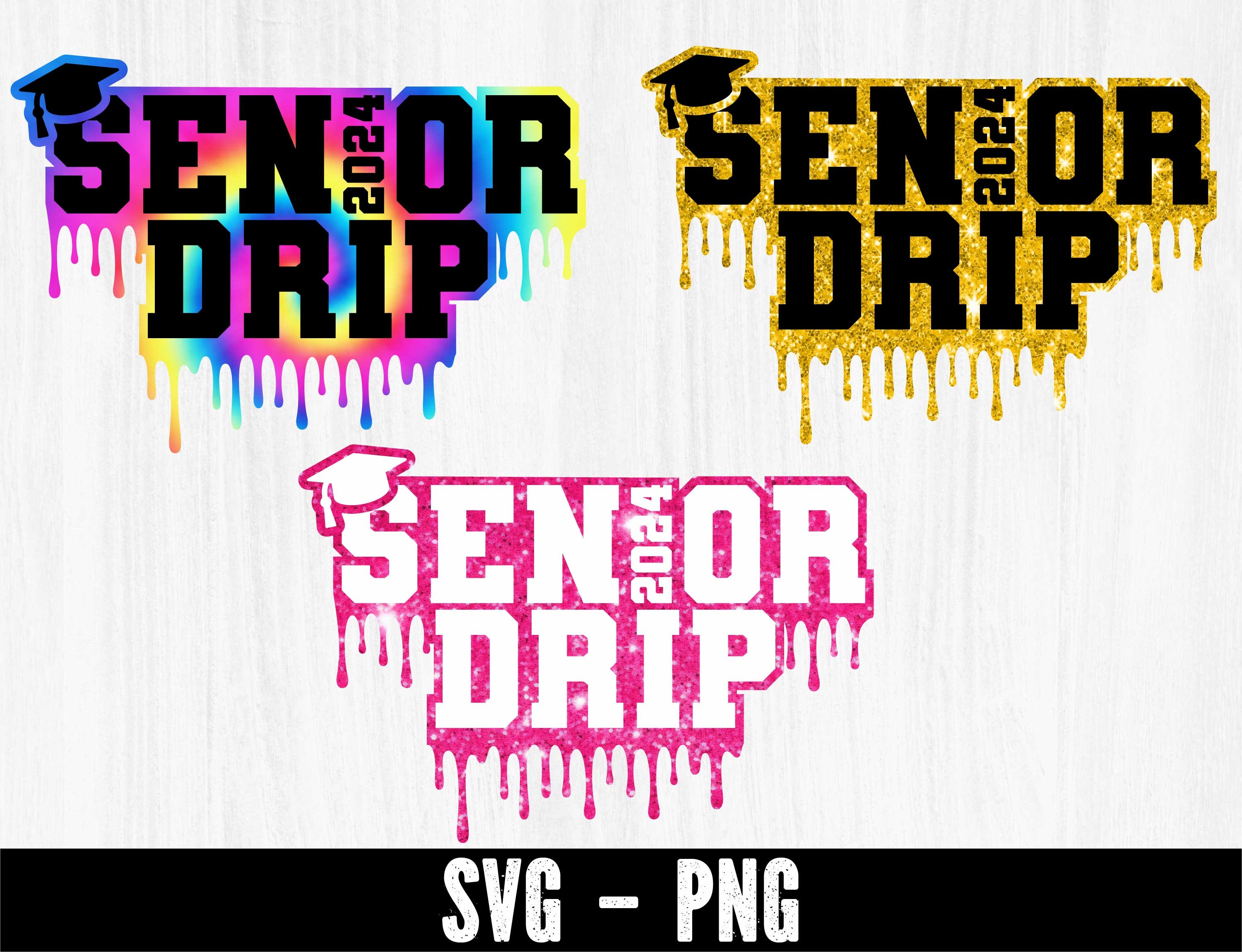 2024 Senior Drip Svg, Png, Senior Svg, Senior 2024 Png, Class of 2024 ...