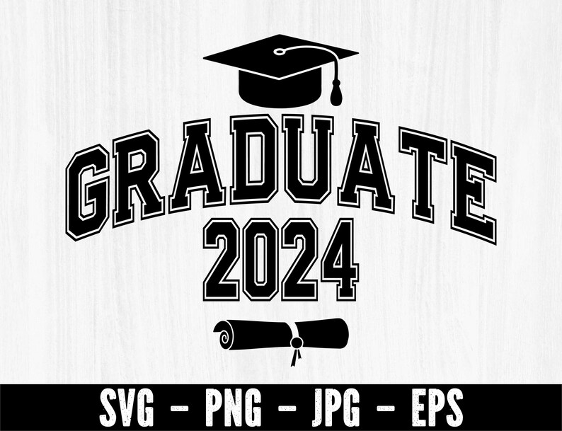 Graduate 2024 Svg, Senior 2024 Svg, Class of 2024 Svg, 2024 Graduation ...