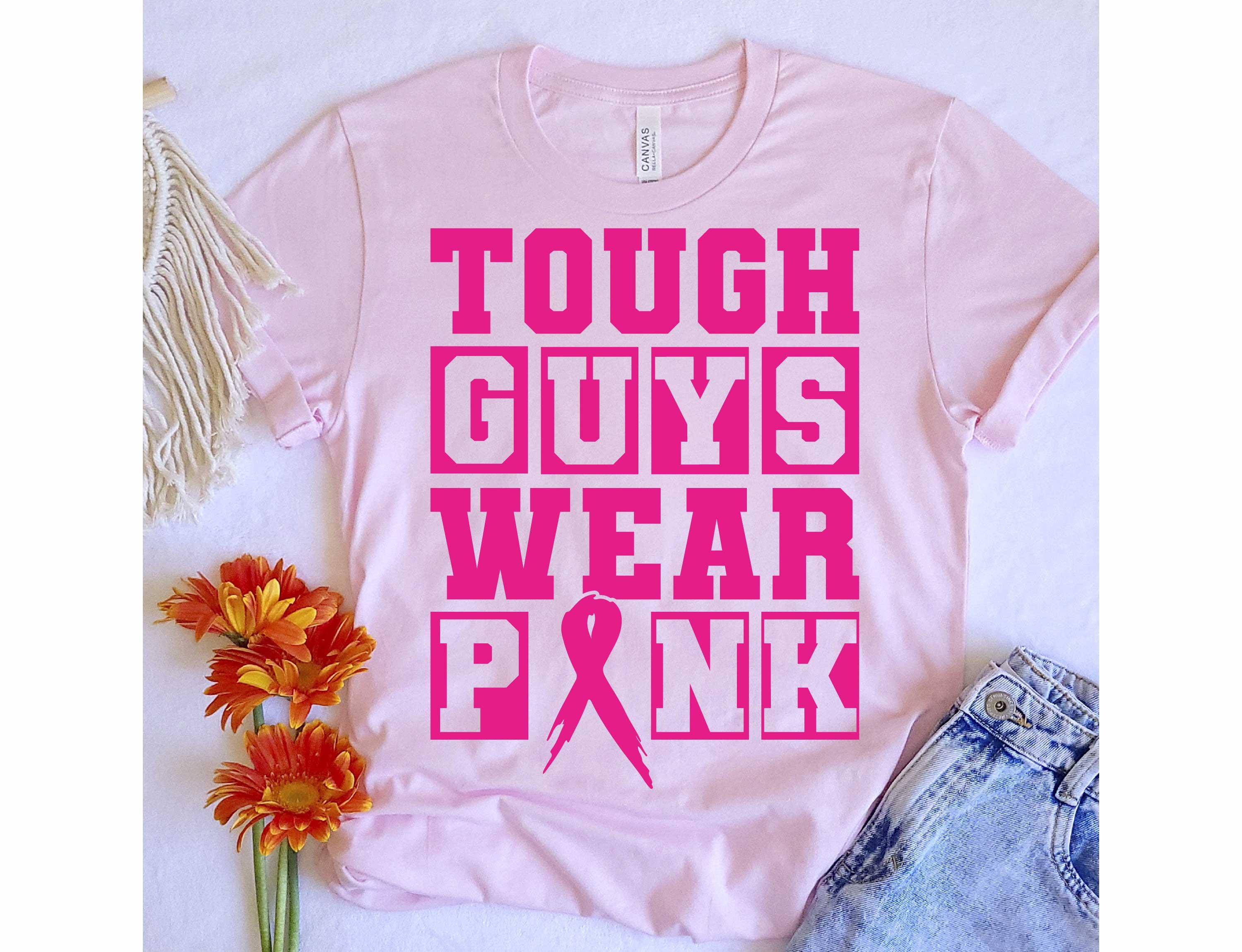 Tough Guys Wear Pink Svg, Tough Guys Wear Pink Png, Breast Cancer Svg ...